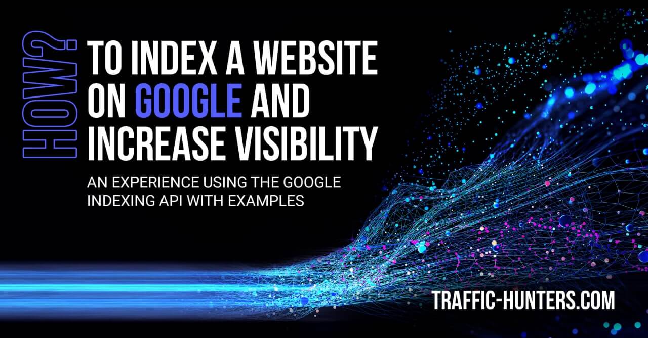 How to index a website on Google and increase visibility